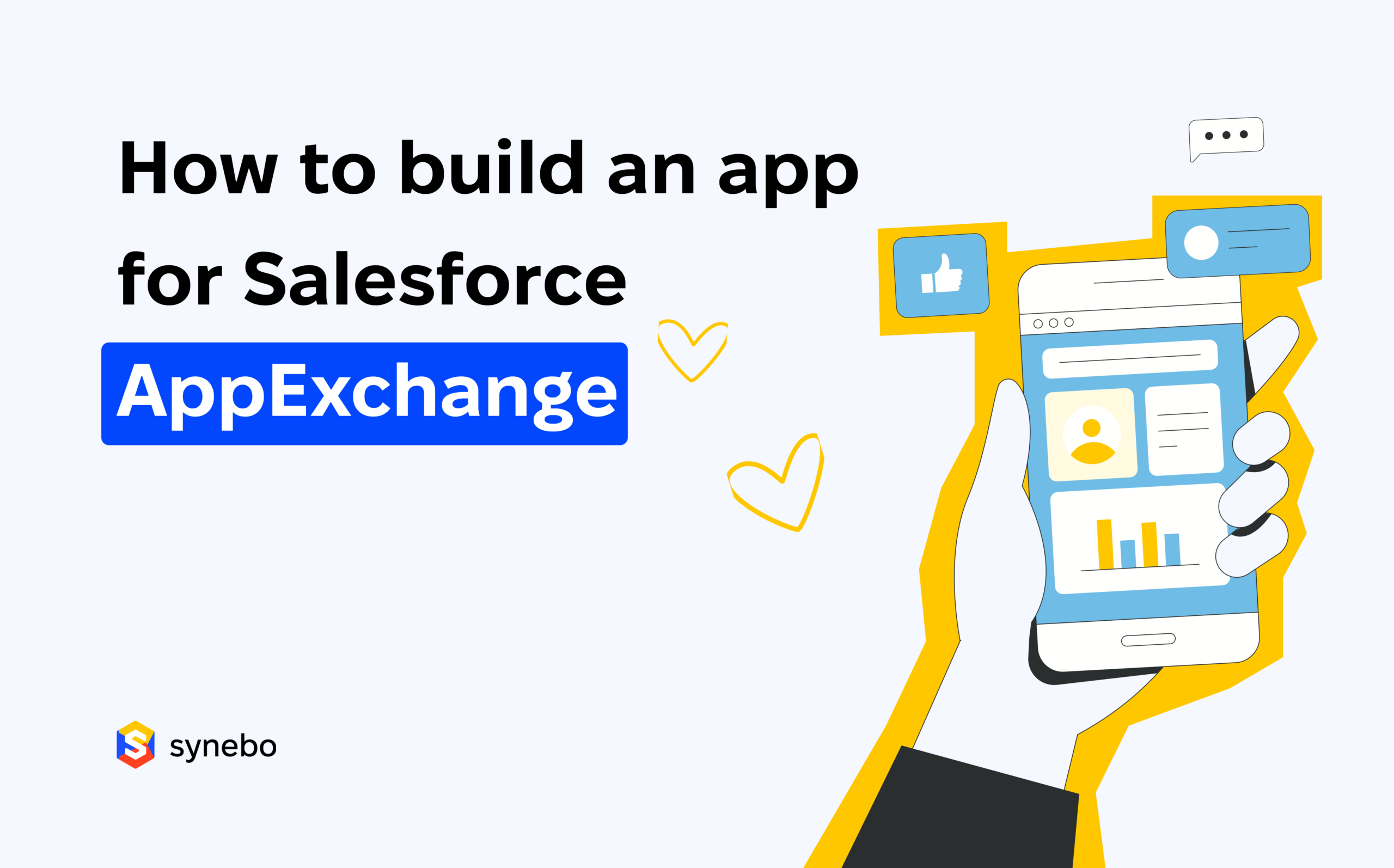 Salesforce App Development: From Concept to AppExchange Listing | Synebo