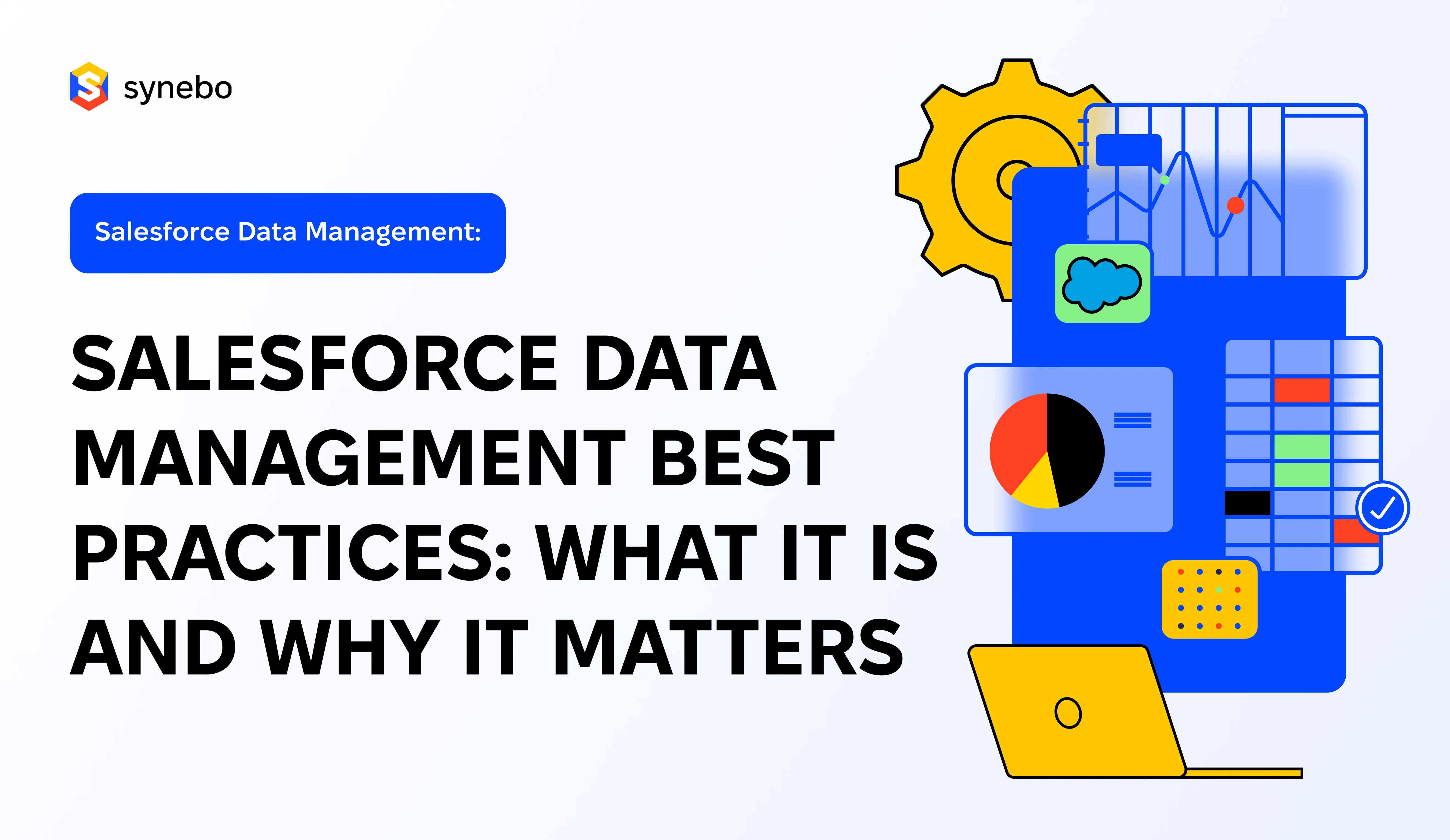 Salesforce Data Management Best Practices Essential Tips