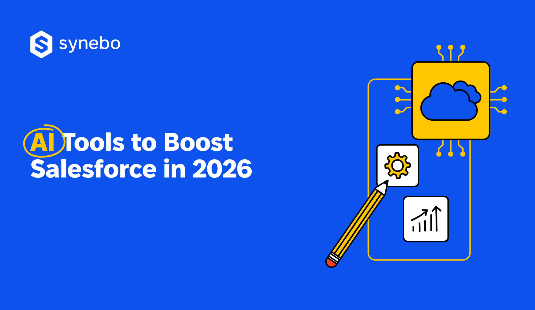 Best AI Tools for Salesforce to Boost CRM Performance | Synebo