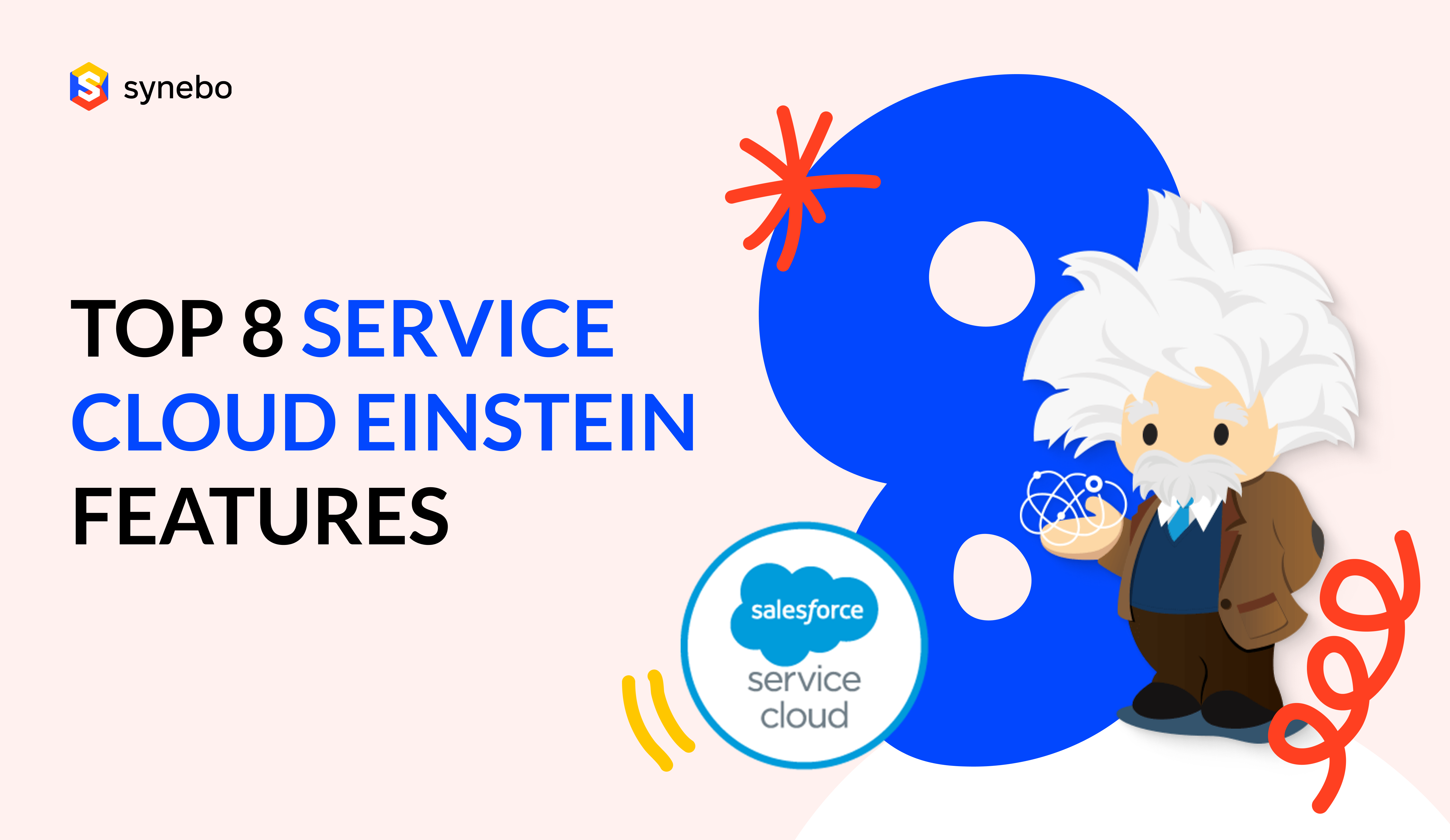 A Complete Guide to Service Cloud Einstein Features | Synebo