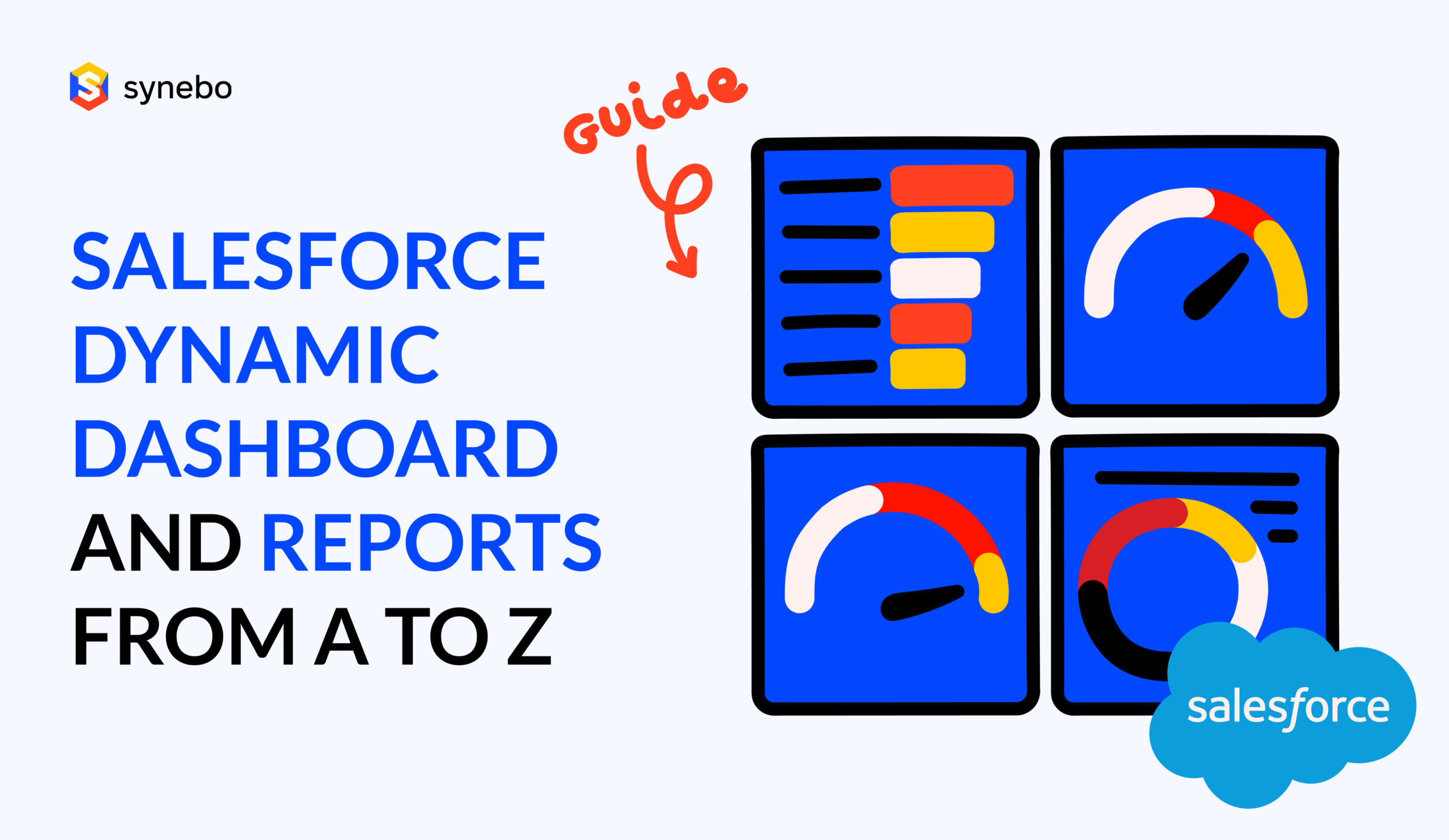 Salesforce Dynamic Dashboard and Reports From A to Z | Synebo