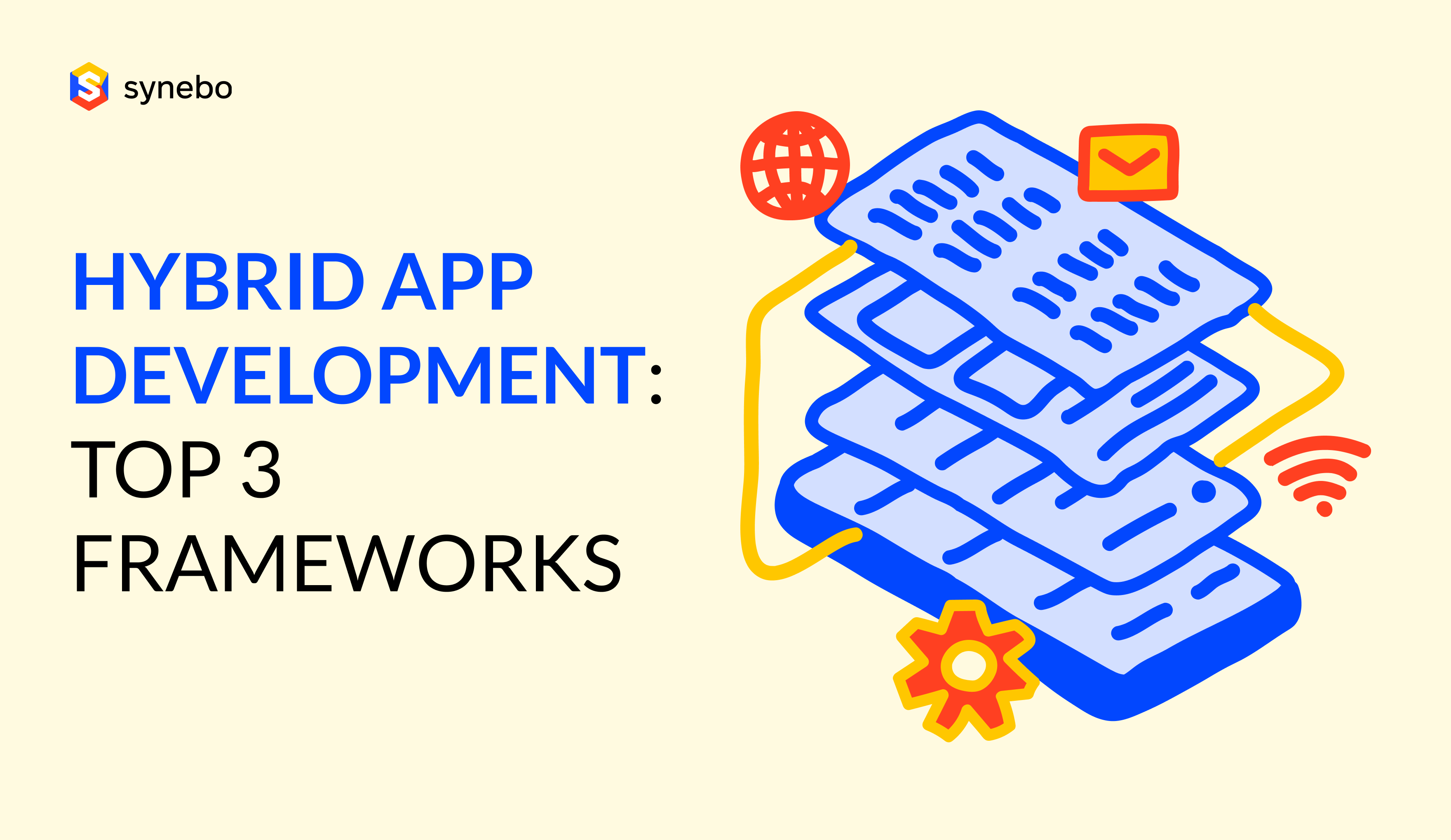 Top 3 Hybrid App Development Frameworks in 2025 | Synebo
