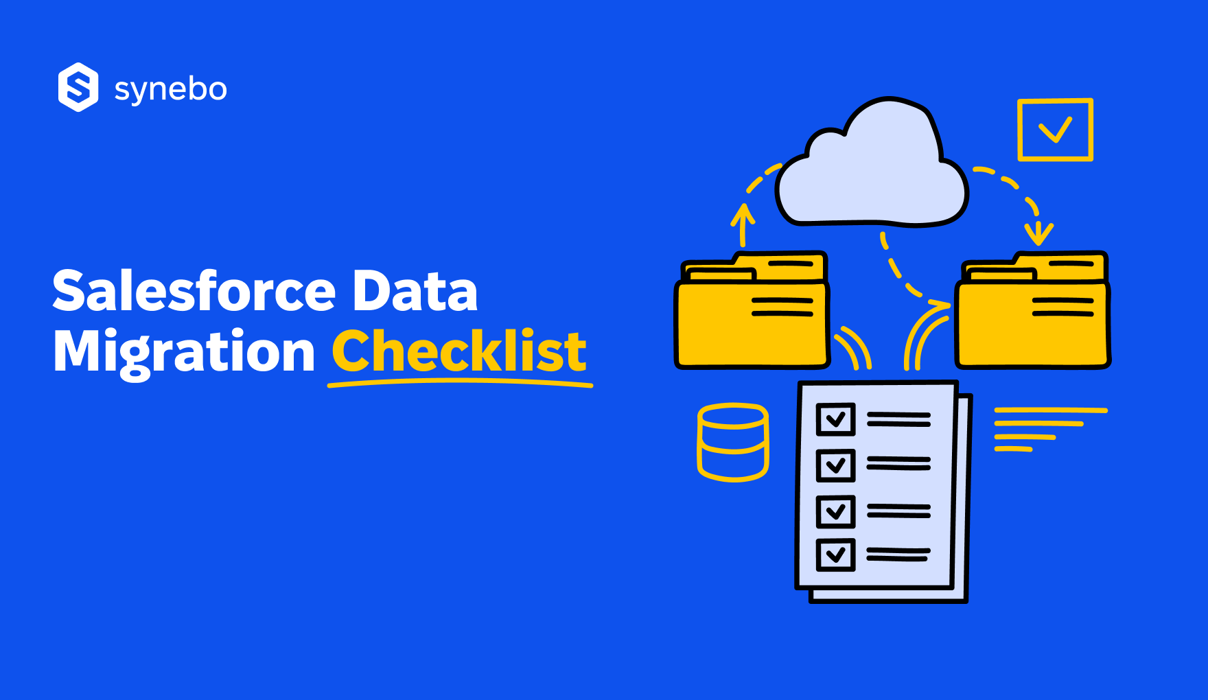 Salesforce Data Migration Checklist: Key Steps to Prep | Synebo